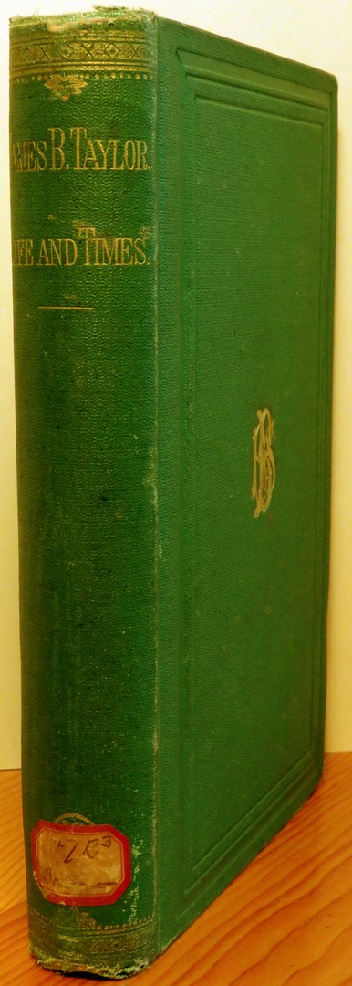 Life and Times of James B. Taylor. By George B. Taylor. With an Intr